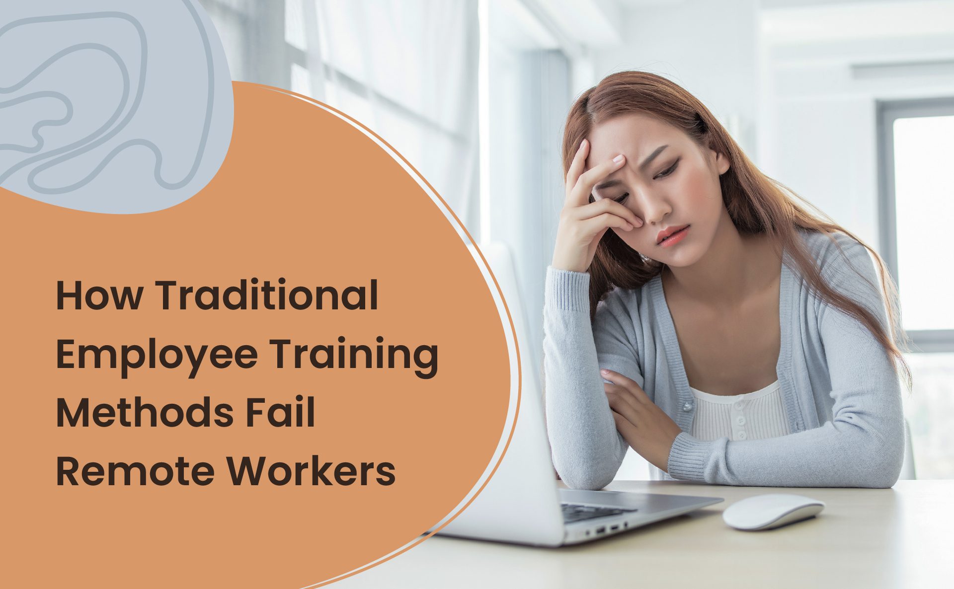 How Traditional Employee Training Methods Fail Remote Workers (and How ...